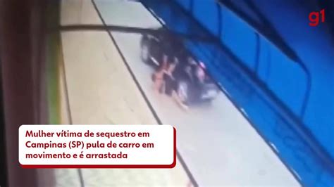 VÍdeo Mulher Vítima De Sequestro Tenta Fugir E é Arrastada Por Carro