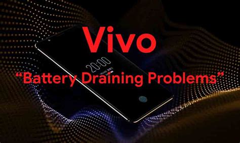 How To Fix Vivo Battery Draining Problems Troubleshooting And Fixes