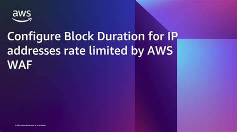How To Configure Block Duration For Ip Addresses Rate Limited By Aws