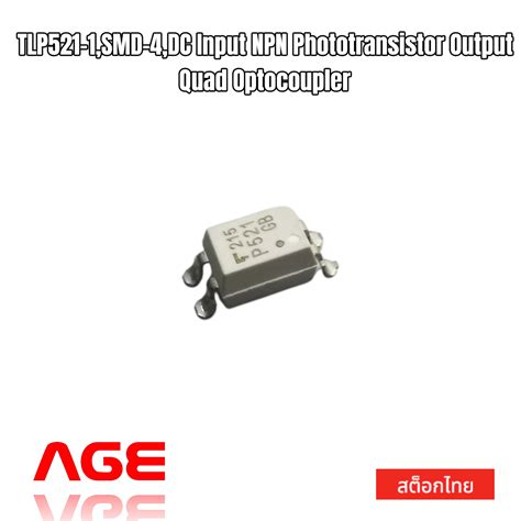 Tlp521 1smd 4dc Input Npn Phototransistor Output Quad Optocoupler Agebkk จำหน่ายและนำเข้า