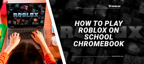How To Play Roblox On Babe Chromebook