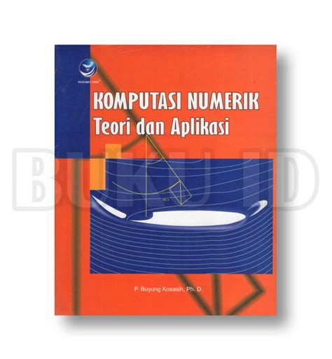Jual Buku Komputasi Numerik Teori Dan Aplikasi Kota Tangerang Buku ID Tokopedia