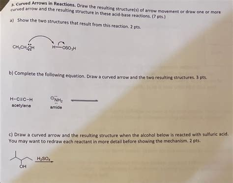 Solved 3 Curved Arrows In Reactions Draw The Resulting
