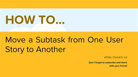 How To Move A Subtask From One User Story To Another