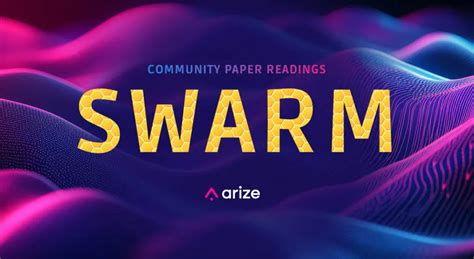 Swarm Openais Experimental Approach To Multi Agent Systems Arize Ai