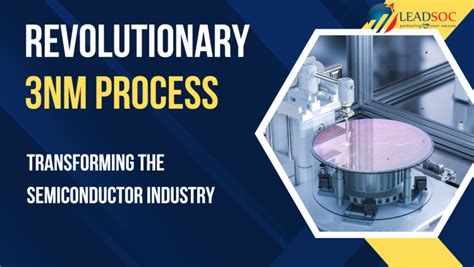 Picometer Silicon Technology Revolutionizing Transistors And Semiconductor Devices By Leadsoc