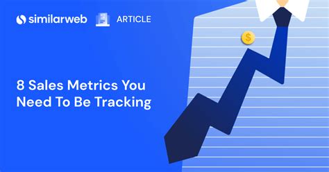 8 Sales Metrics You Need To Be Tracking Similarweb 8 Sales Metrics You Need To Be Tracking Similarweb