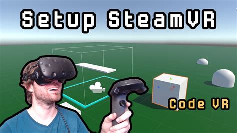 Code Vr How To Add Steamvr To Unity Youtube