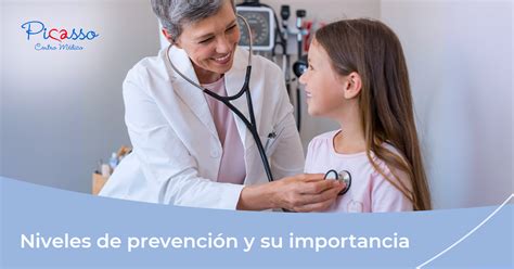 Tipos De Prevención Para La Salud Blog Picasso Centro Médico