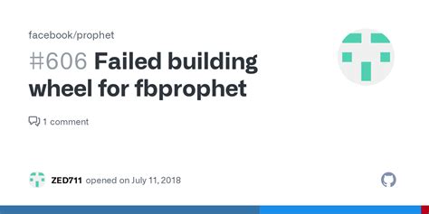 Failed Building Wheel For Fbprophet · Issue 606 · Facebookprophet
