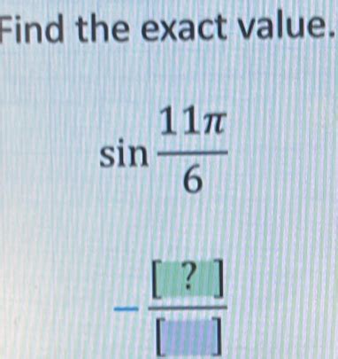 Solved Find the exact value sin π Math
