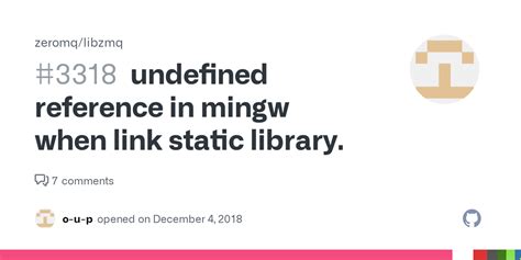 Undefined Reference In Mingw When Link Static Library Issue 3318