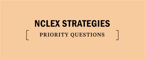 NCLEX Question Strategies Priority Questions Kaplan Test Prep