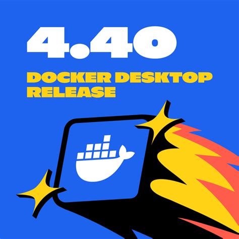 Docker Desktop 440 Release Docker