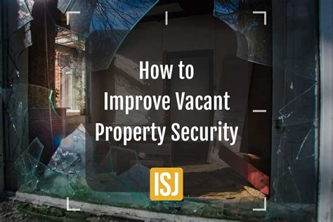 How To Improve Vacant Property Security