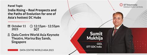 Exploring Indias Dc Evolution With Sumit Mukhija At Data Centre World Asia 2023