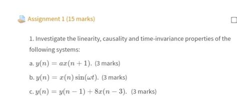 Solved Investigate The Linearity Causality And Chegg