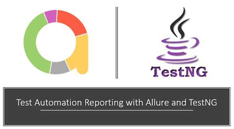 Test Automation Reporting With Allure And Testng Qa Automation