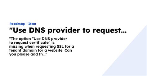 Use Dns Provider To Request Certificate For Tenants Ploi Roadmap