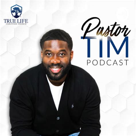 True Life Christian Church And Pastor Tim Podcast Series Apple Podcasts