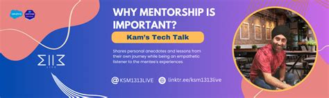 Unlocking Success Through Mentorship Kams Tech Talk