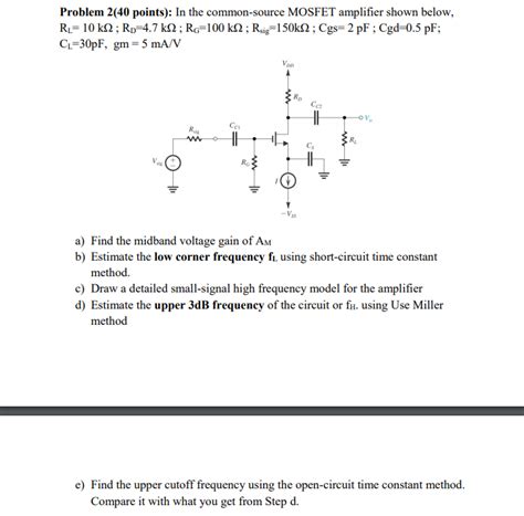 Solved Problem 2 40 Points In The Common Source Mosfet