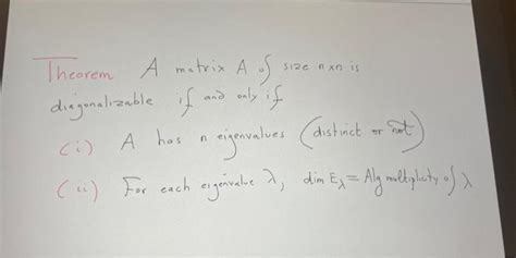 Solved Theorem A Matrix A Of Size N×n Is Diagonalizable If