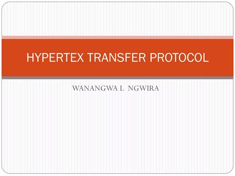 Hypertex Transfer Protocol Ppt