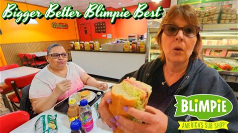 Bigger Better Blimpie Best Youtube