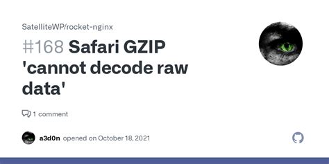 safari gzip cannot decode raw data · issue 168 · satellitewp rocket