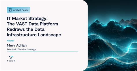 It Market Strategy Vast Data Platform Redraws The Data Infrastructure