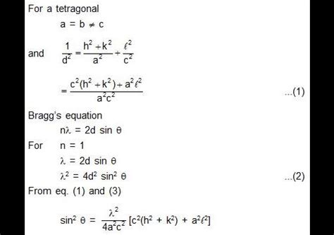 The Correct Relationship Among The Following For A Tetragonal Crystal