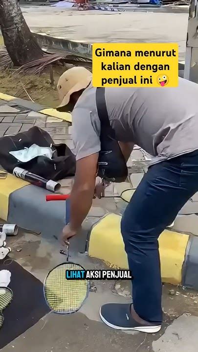 Penjual Raket Ini Langsung Malu Shorts Trending Viralvidio Yuotubeshorts Youtube