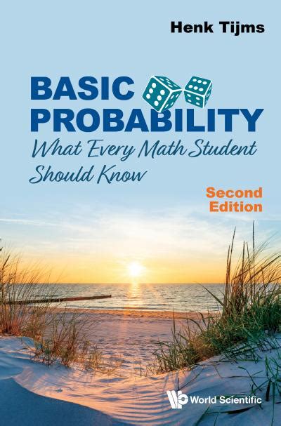 Basic Probability What Every Math Student Should Know 2nd Edition