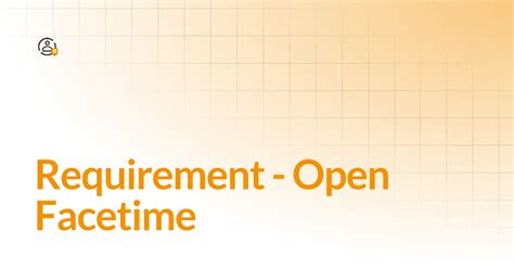 Requirement Open Facetime Secure Contacts App SCA