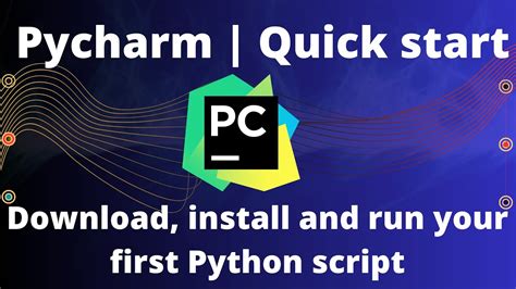 2 Pycharm Quick Start Download Install And Run Your First Python Script In Pycharm YouTube