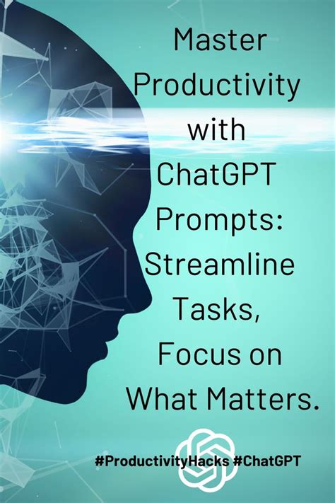 Master Productivity With Chatgpt Prompts Streamline Tasks Focus On What