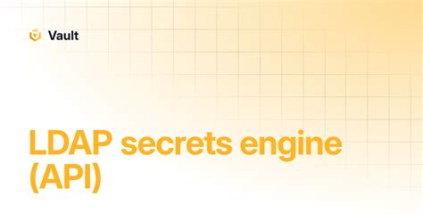Ldap Secrets Engine Api Vault