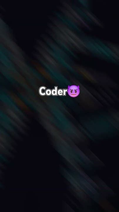 Coders😈coding Memes Viralvideo Motivation Codinggirl Hacker