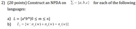 Solved Points Construct An NPDA On A B C For Chegg Com