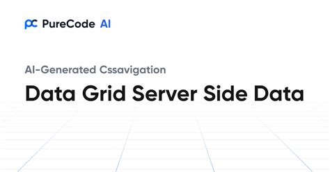build great cssavigation data grid server side data components faster