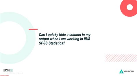 tech tips hiding columns in output in ibm spss statistics pptx