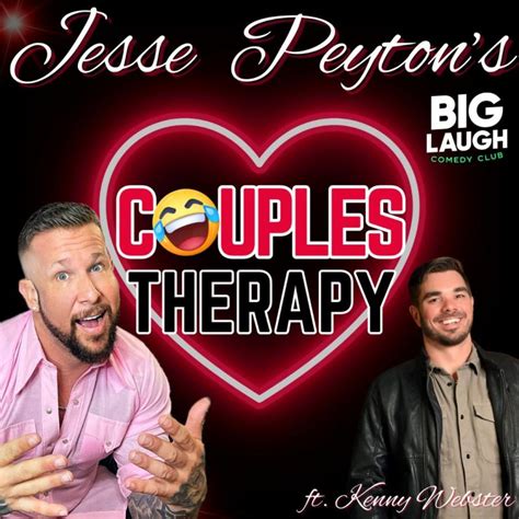 Jesse Peyton Presents Couples Therapy Comedy Show Big Laugh Comedy