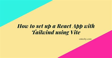 Santhosh Sasidharan On Linkedin How To Set Up A React App With Tailwind Using Vite