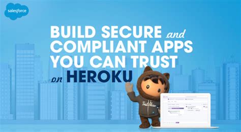 Build Secure And Compliant Apps You Can Trust On Heroku Techcontenthub