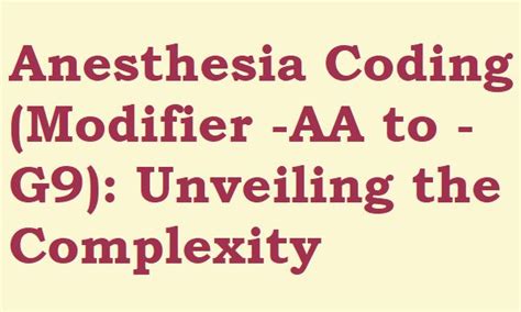 Karthik Selvam On Linkedin Anesthesia Coding Modifier Aa To G9 Unveiling The…
