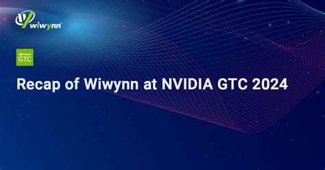 Recap Of Wiwynn At Nvidia Gtc 2024