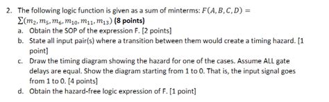 Solved 2 The Following Logic Function Is Given As A Sum Of