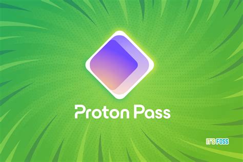 Proton Launches Its Password Manager Offering An Open Source