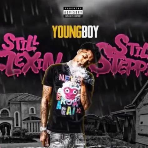 Still Flexin Still Steppin Deluxe By Nba Youngboy Listen On Audiomack